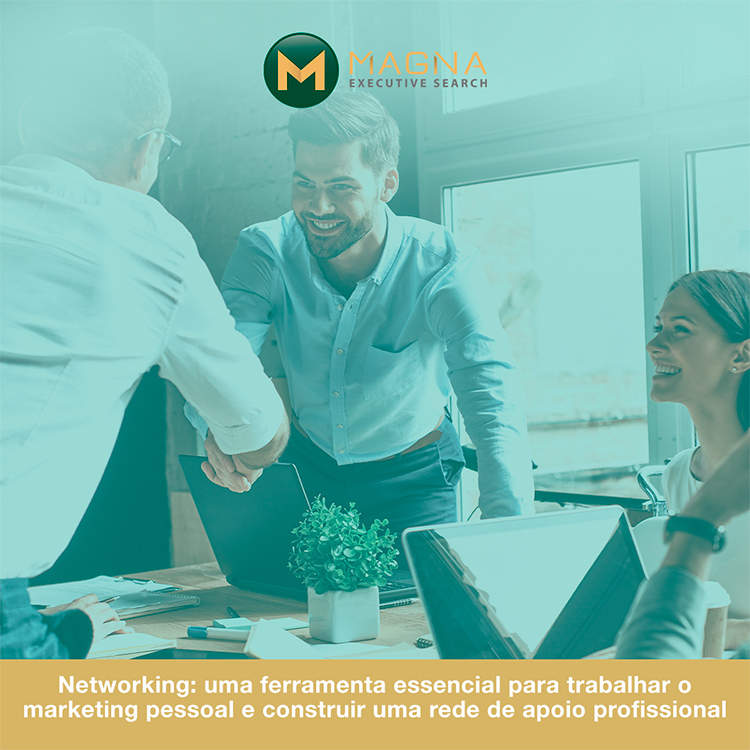 Networking: uma ferramenta essencial para trabalhar o marketing pessoal ...